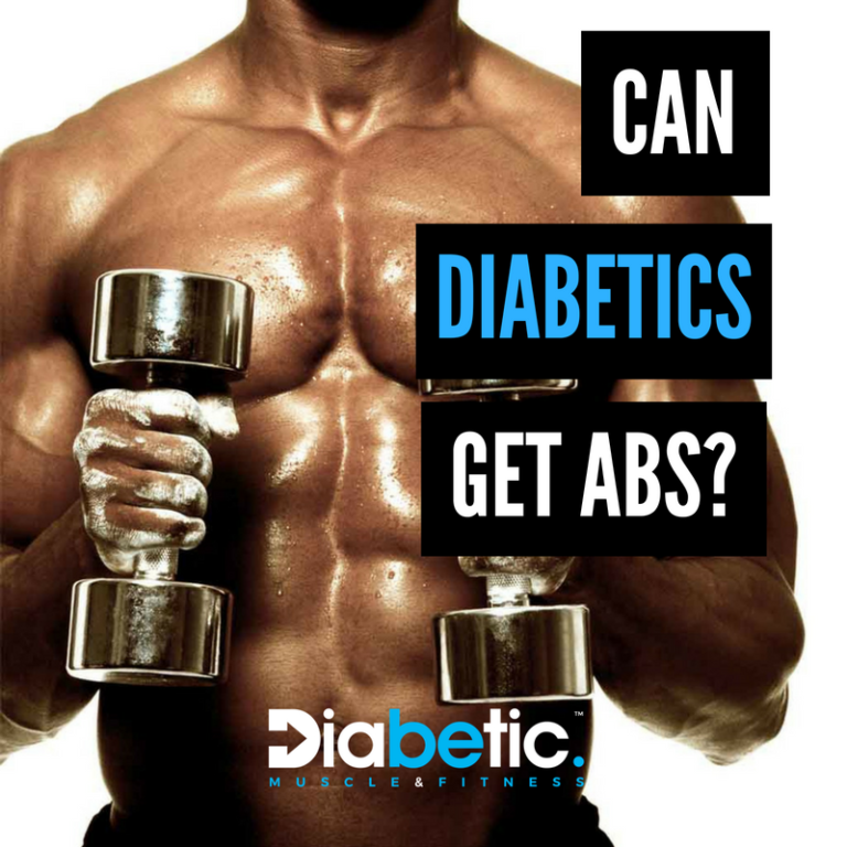 can-diabetics-build-abs-bodybuilding – Diabetic Muscle & Fitness